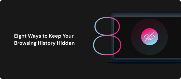 How to Keep Your Browsing History Hidden? | Urban VPN